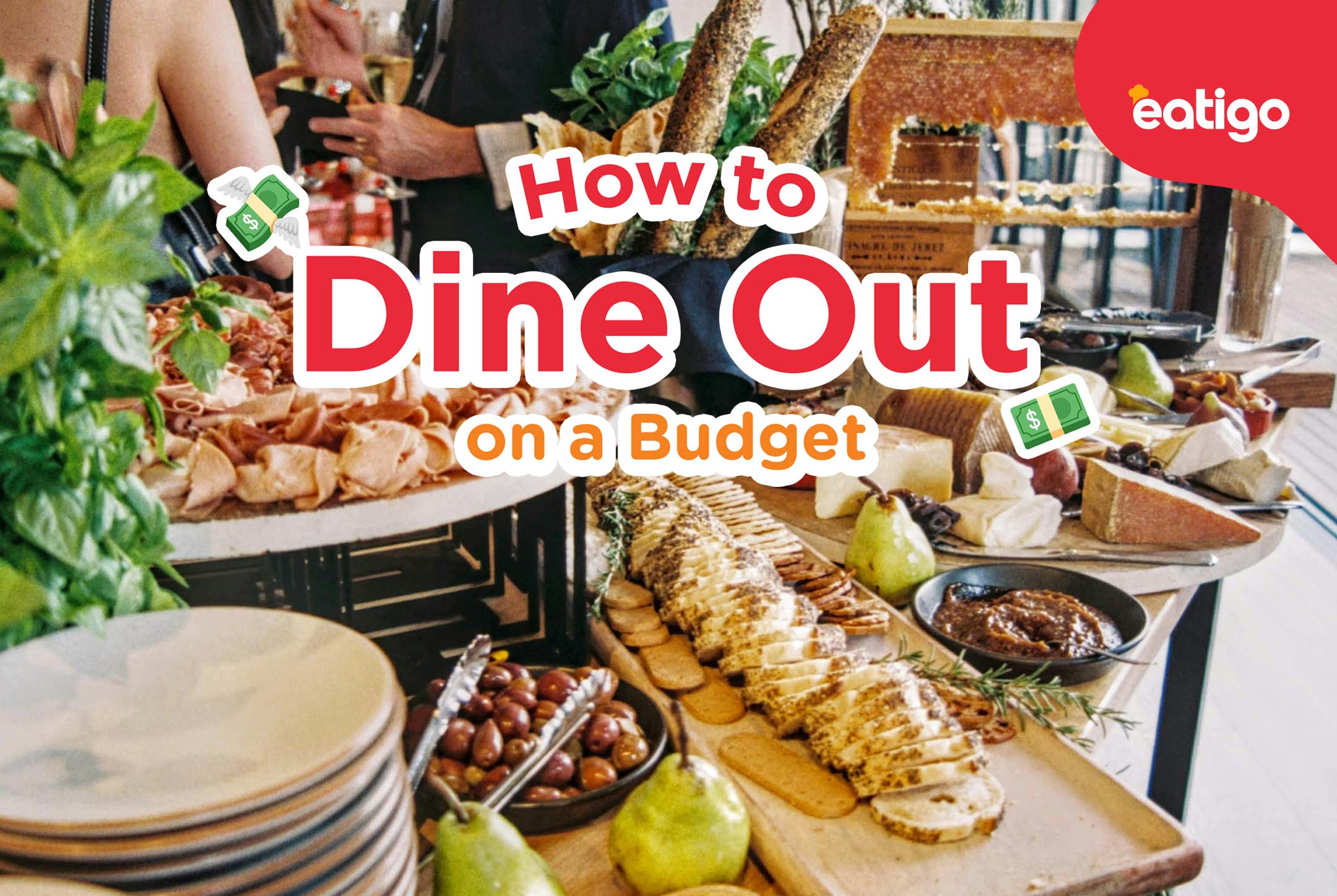Eat Out and Spend Less in Manila - eatigo PH Blog