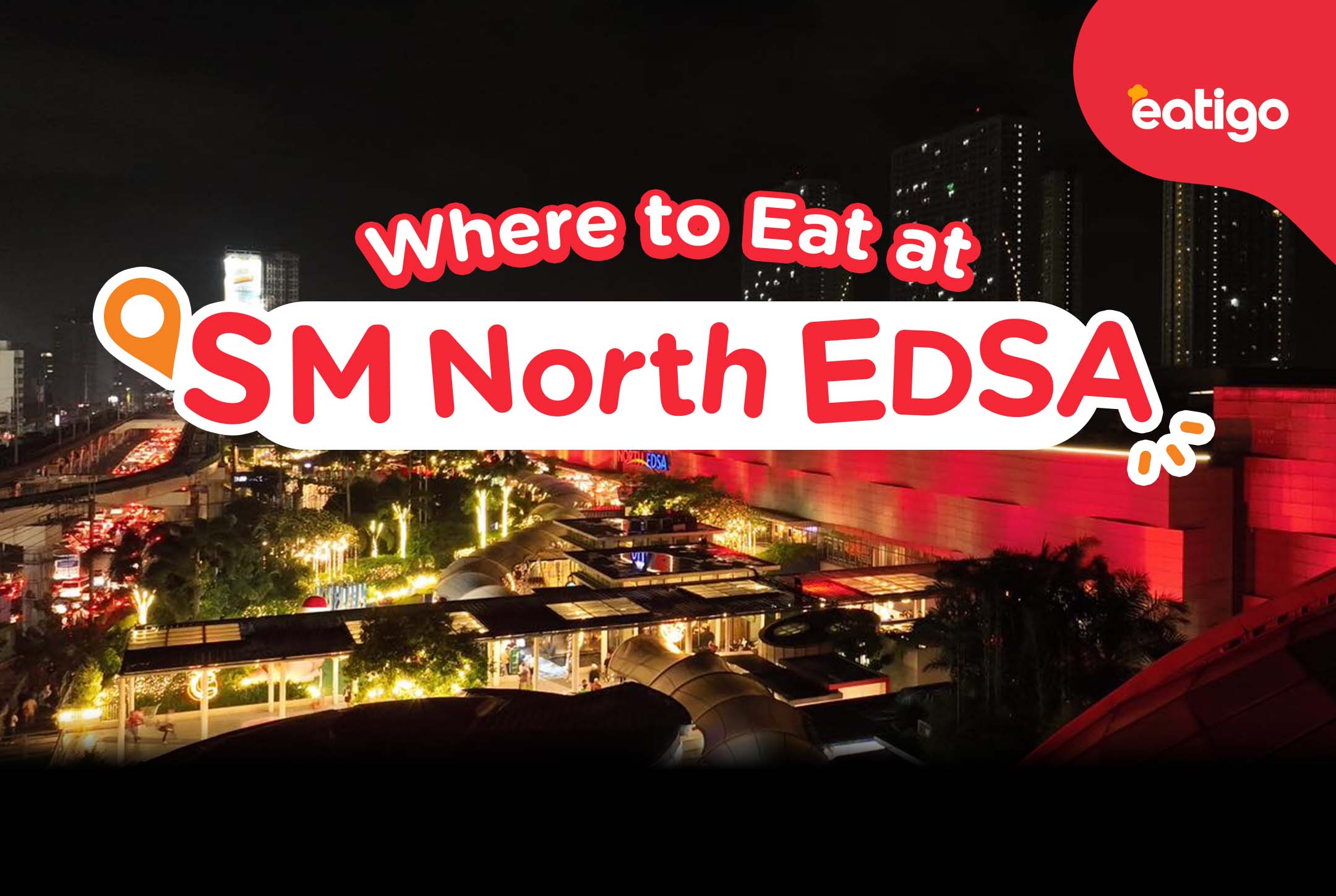 Discover Where to Eat in SM City North EDSA - eatigo PH Blog